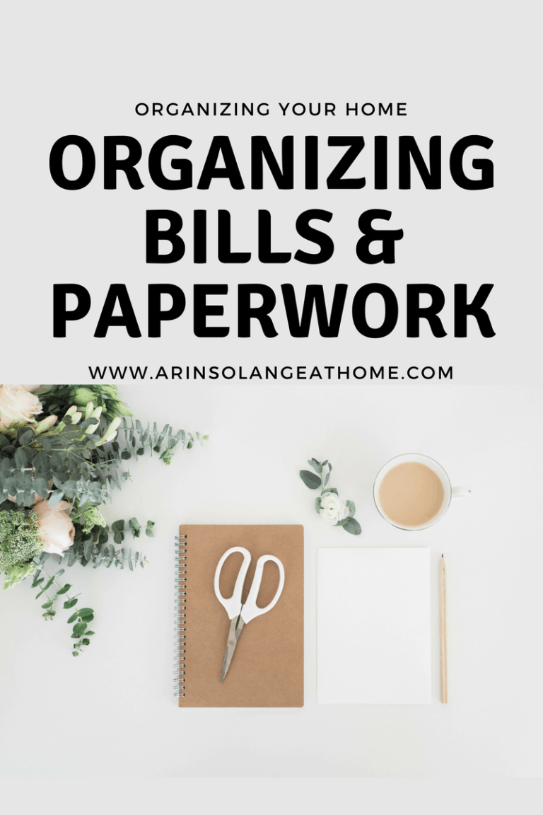 Organizing Bills and Paperwork - arinsolangeathome